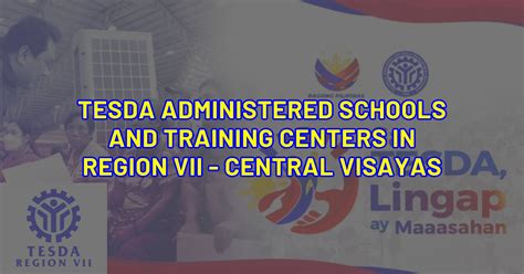 List Of Tesda Administered Schools And Training Centers In Region Vii