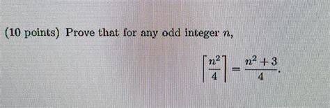 Solved 10 Points Prove That For Any Odd Integer N