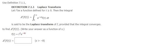 Solved Use Definition 711 Definition 711 Laplace Solved Use Definition 711 Definition 711 Laplace