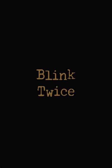 Blink Twice 2025 Poster Design Lucas Sameer