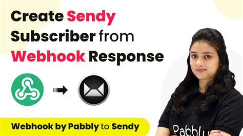 how to create sendy subscriber from webhook response using pabbly