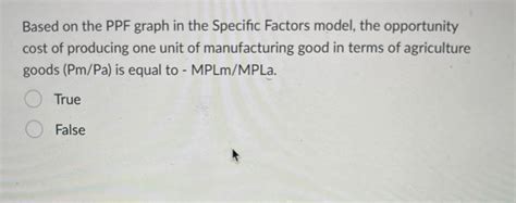 Solved Based On The Ppf Graph In The Specific Factors Model Solved Based On The Ppf Graph In The Specific Factors Model