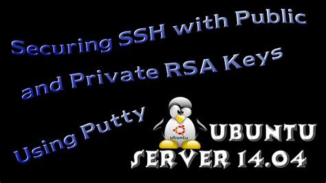 Securing Ssh With Public And Private Rsa Keys Using Putty Youtube
