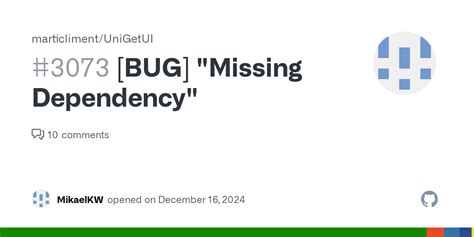BUG Missing Dependency Issue Marticliment UniGetUI GitHub