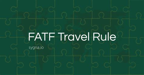 Fatf Travel Rule Review 7 Key June Plenary Questions Sygna