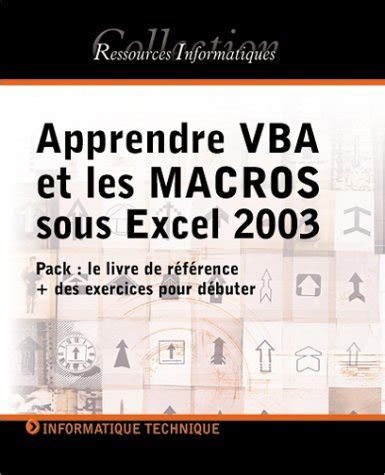 Amazon Fr Apprendre VBA Et Les Macros Sous Excel 2003 Collectif Livres