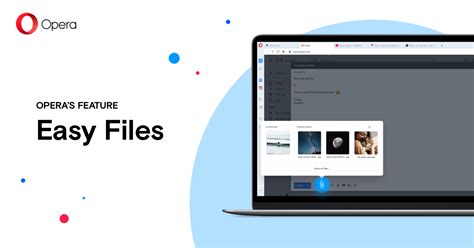 Easy Files In Opera Attach Files Without Fuss Opera