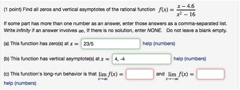 Solved Find All Zeros And Vertical Asymptotes Of The Chegg