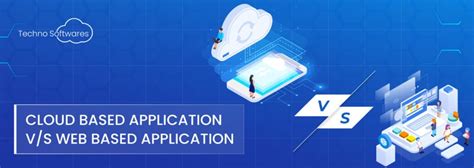 Cloud Based Application Vs Web Based Application Software Development Company It Services