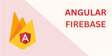 building secure angular applications with firebase authentication and