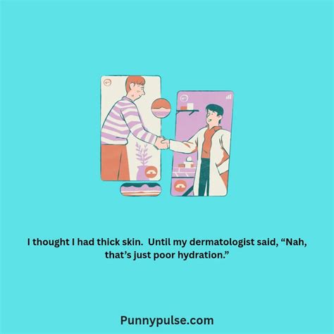 126 Dermatology Jokes To Help You Peel Away The Stress