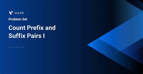 3042 Count Prefix And Suffix Pairs I Solutions And Explanation