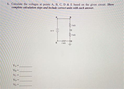Solved Calculate The Voltages At Points A B C D E Chegg