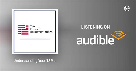 Understanding Your Tsp Distribution Options The Federal Retirement Show Podcasts On Audible