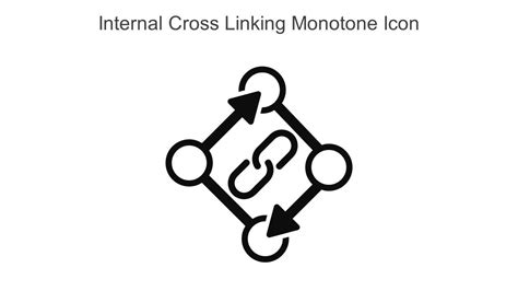 Internal Cross Linking Monotone Icon In Powerpoint Pptx Png And Editable Eps Format Ppt Slide