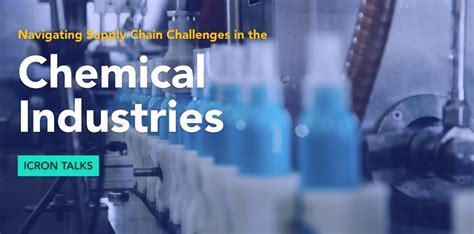 ICRON Talks Navigating Supply Chain Challenges In The Chemical