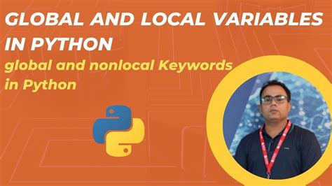 Global And Local Variables In Python Global And Nonlocal Keywords In Python Youtube