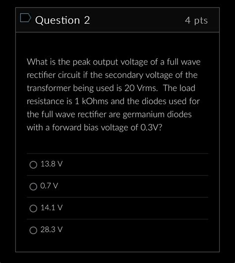 solved question 24 pts what is the peak output voltage of a full