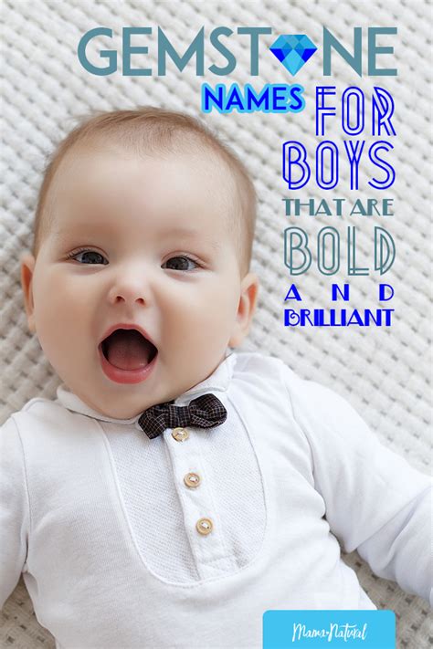 Gemstone Names For Boys That Are Bold And Brilliant Mama Natural