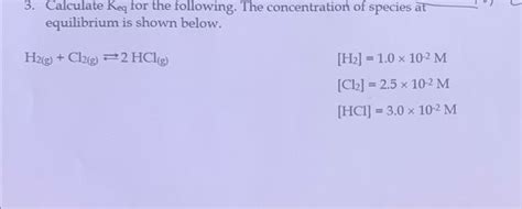 Solved Calculate Keq For The Following The Concentration Chegg Com