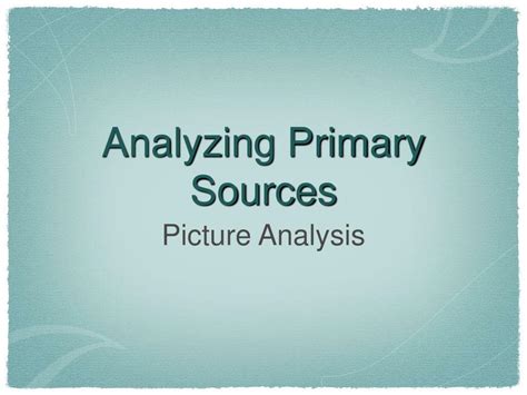 PPT Analyzing Primary Sources PowerPoint Presentation Free Download ID