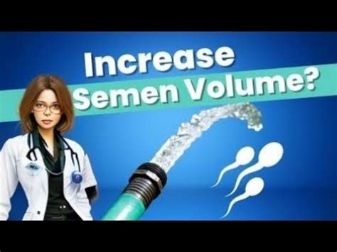 Urologist explains how to boost the amount of semen you produce. - YouTube
