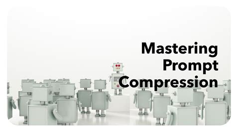 mastering prompt compression in language models