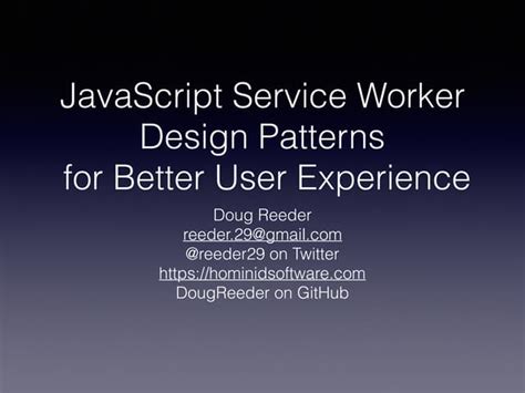javascript service worker design patterns for better user experience ppt