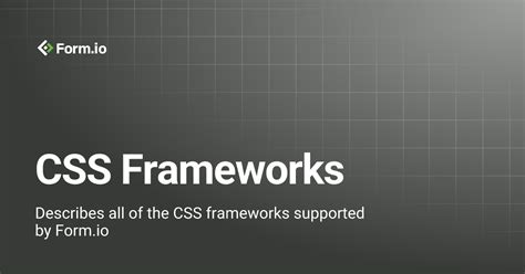 CSS Frameworks Form Io Documentation