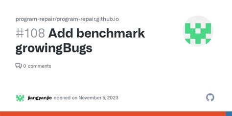 Add Benchmark Growingbugs · Issue 108 · Program Repairprogram Repair
