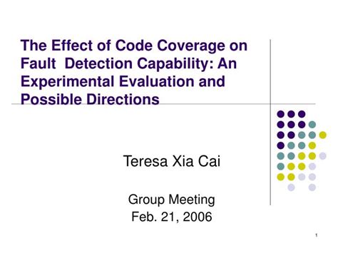 Ppt The Effect Of Code Coverage On Fault Detection Capability An