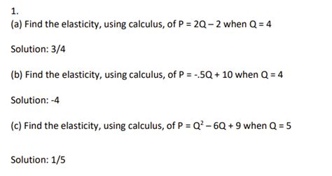 Solved A Find The Elasticity Using Calculus Of P Q Chegg