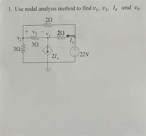 solved 1 use nodal analysis method to find v1 v2 ix and v0