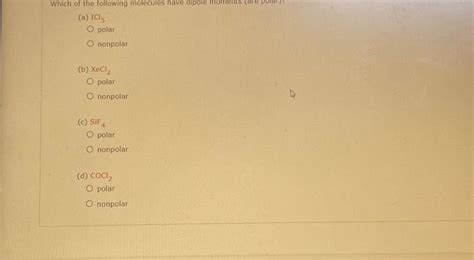 Solved Which of the following molecules have dipole moments | Chegg.com