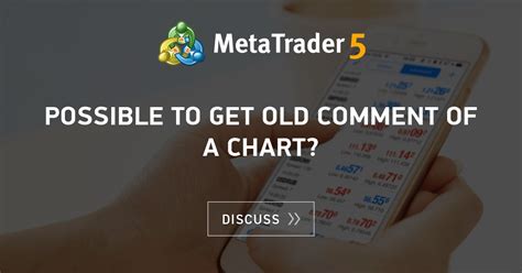 possible to get old comment of a chart stock charting mql4 and