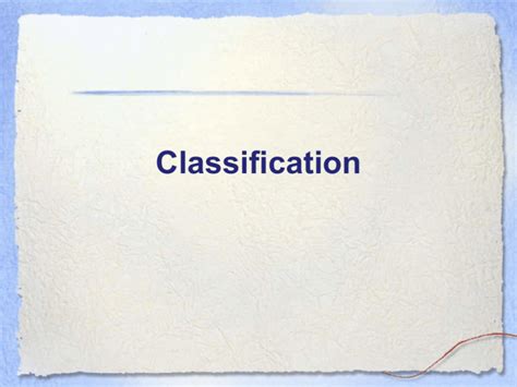 Classification Systems