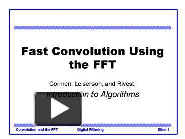 Fast Convolution Using The FFT Presentation Free To Download