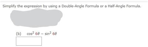 Solved Simplify The Expression By Using A Double Angle Chegg