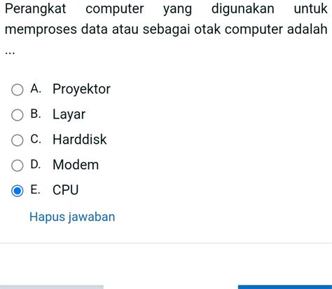 Perangkat Computer Yang Digunakan Untuk Memproses Data Atau Sebagai Otak Computer Adalah A