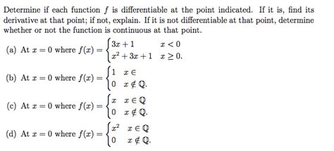 Solved Determine If Each Function F Is Differentiable At The Chegg