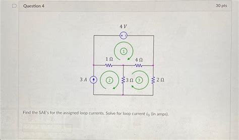 solved find the sae s for the assigned loop currents solve