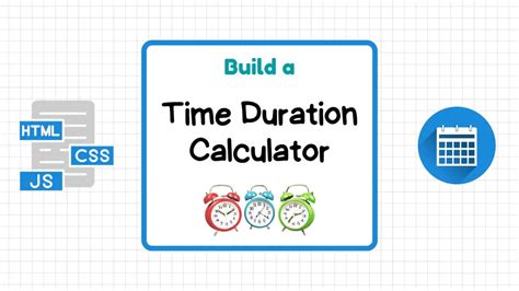 Mastering Time Build A Time Duration Calculator With Html Css And