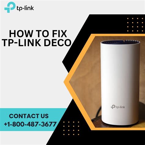 How To Fix Tp Link Deco Problems 1 800 487 3677 Troubleshooting Guide By Tp Link Issuu