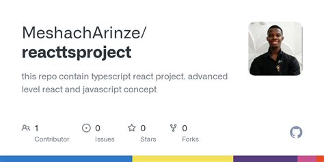 GitHub MeshachArinze Reacttsproject This Repo Contain Typescript React Project Advanced