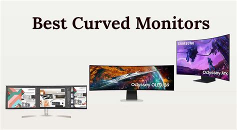 The Best Curved Monitors For 2026