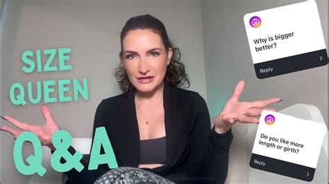 Size Queen Qanda My Personal Insights And Experiences Youtube