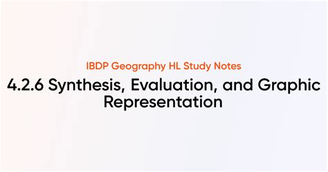 Synthesis Evaluation And Graphic Representation 4 2 6 Ib Dp Geography Hl Tutorchase