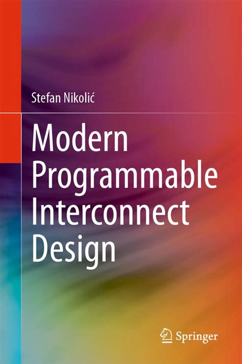 Modern Programmable Interconnect Design Stefan Nikolic 9783031806285 Boeken Bol
