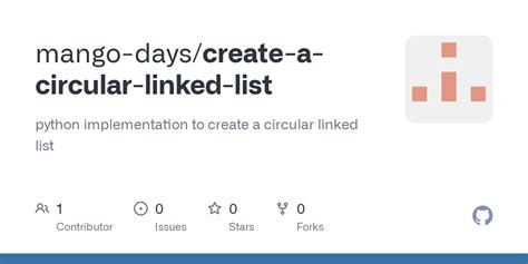 GitHub Mango Days Create A Circular Linked List Python Implementation To Create A Circular