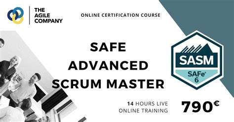 Safe® Advanced Scrum Master Sasm The Agile Company